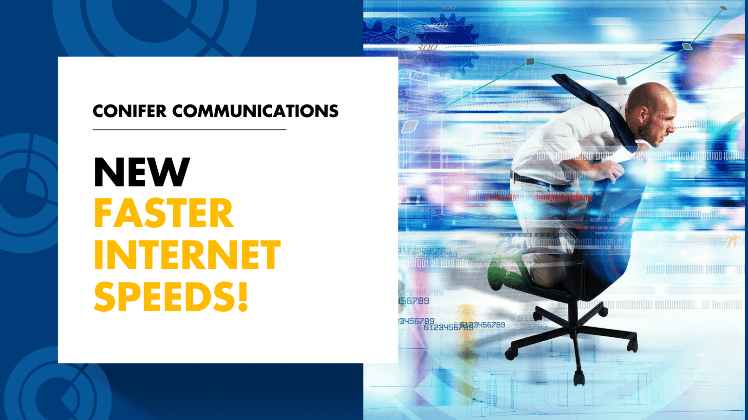 New Faster Internet Speeds! - Conifer Communications