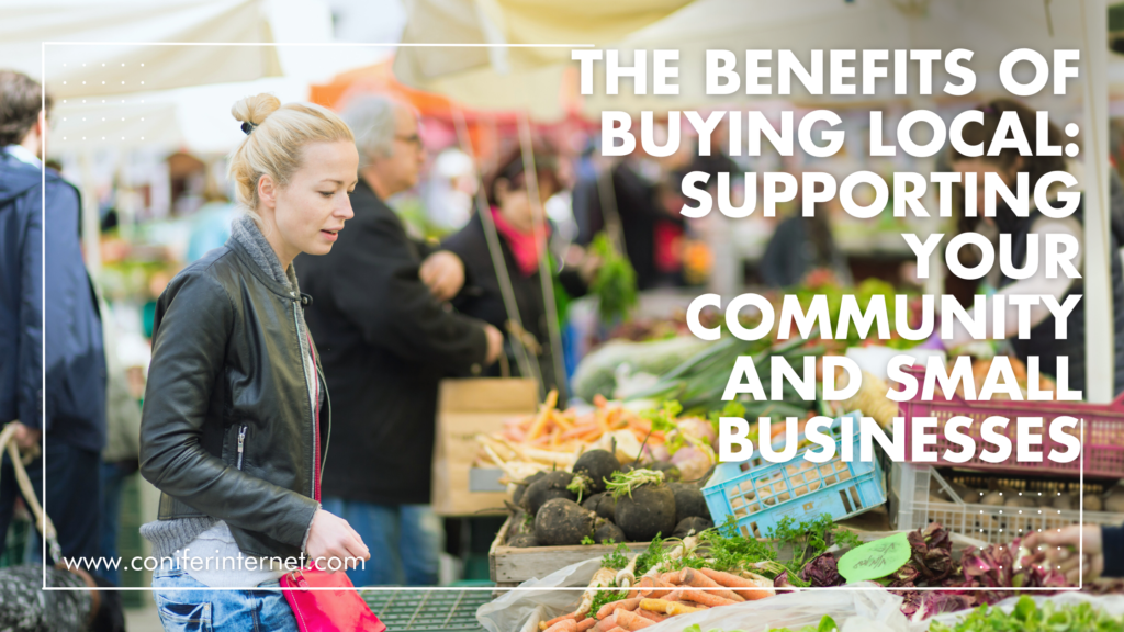 The Benefits Of Buying Local: Supporting Your Community And Small ...