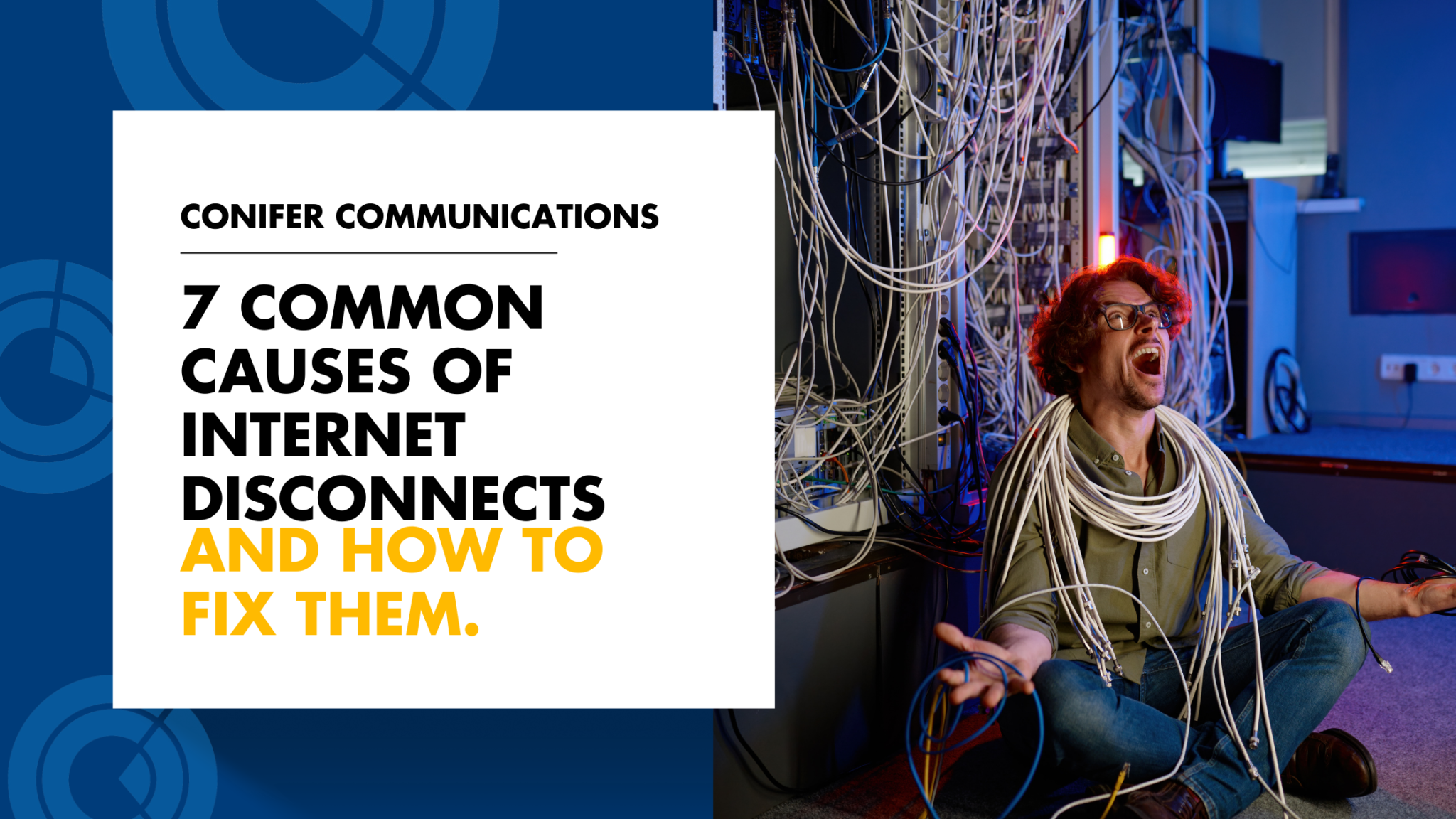 7 Common Causes Of Internet Disconnects And How To Fix Them - Conifer ...