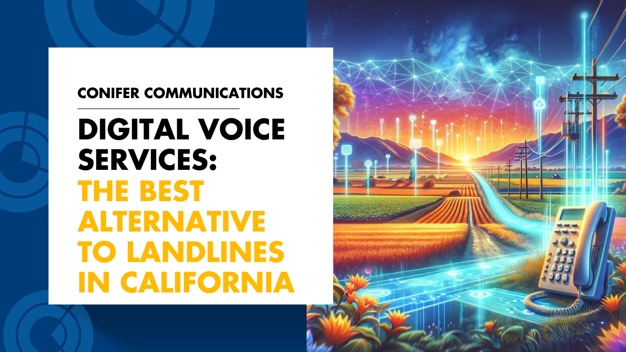 Digital Voice Services: The Best Alternative To Landlines In California